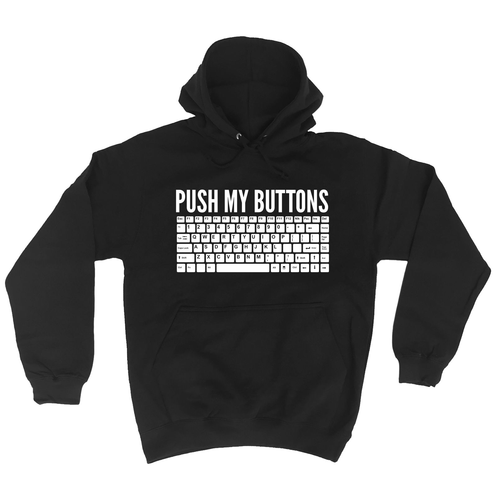 Push My Buttons Keyboard Hoodie Hoody Birthday T Computer Nerd Geek Fashion